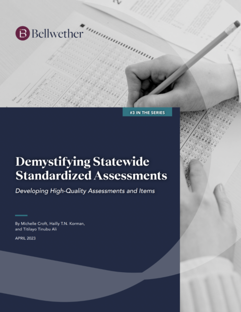 Demystifying Statewide Standardized Assessments | Bellwether