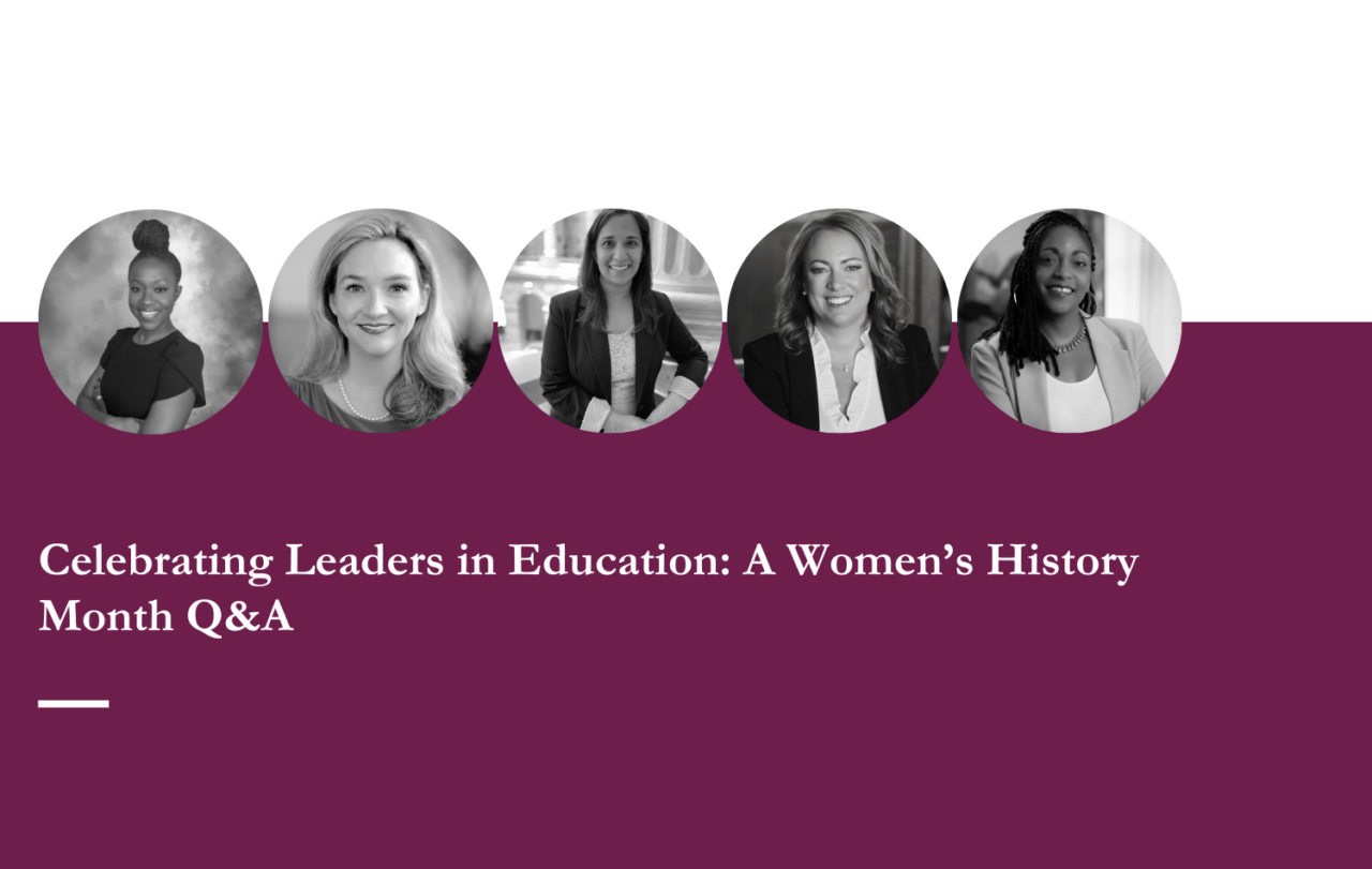 Celebrating Leaders in Education: A Women's History Month Q&A | Bellwether